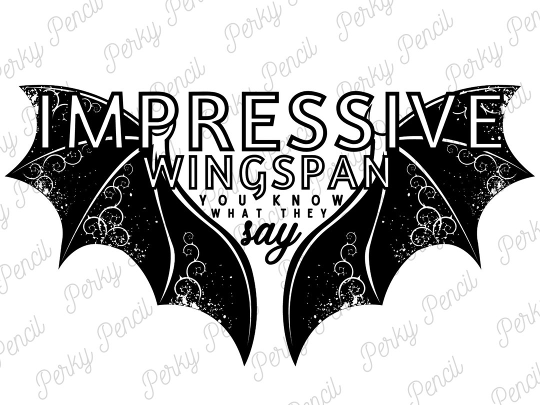 ACOTAR Inspired Impressive Wingspan PNG | Acotar SVG | A Court of Thorn ...