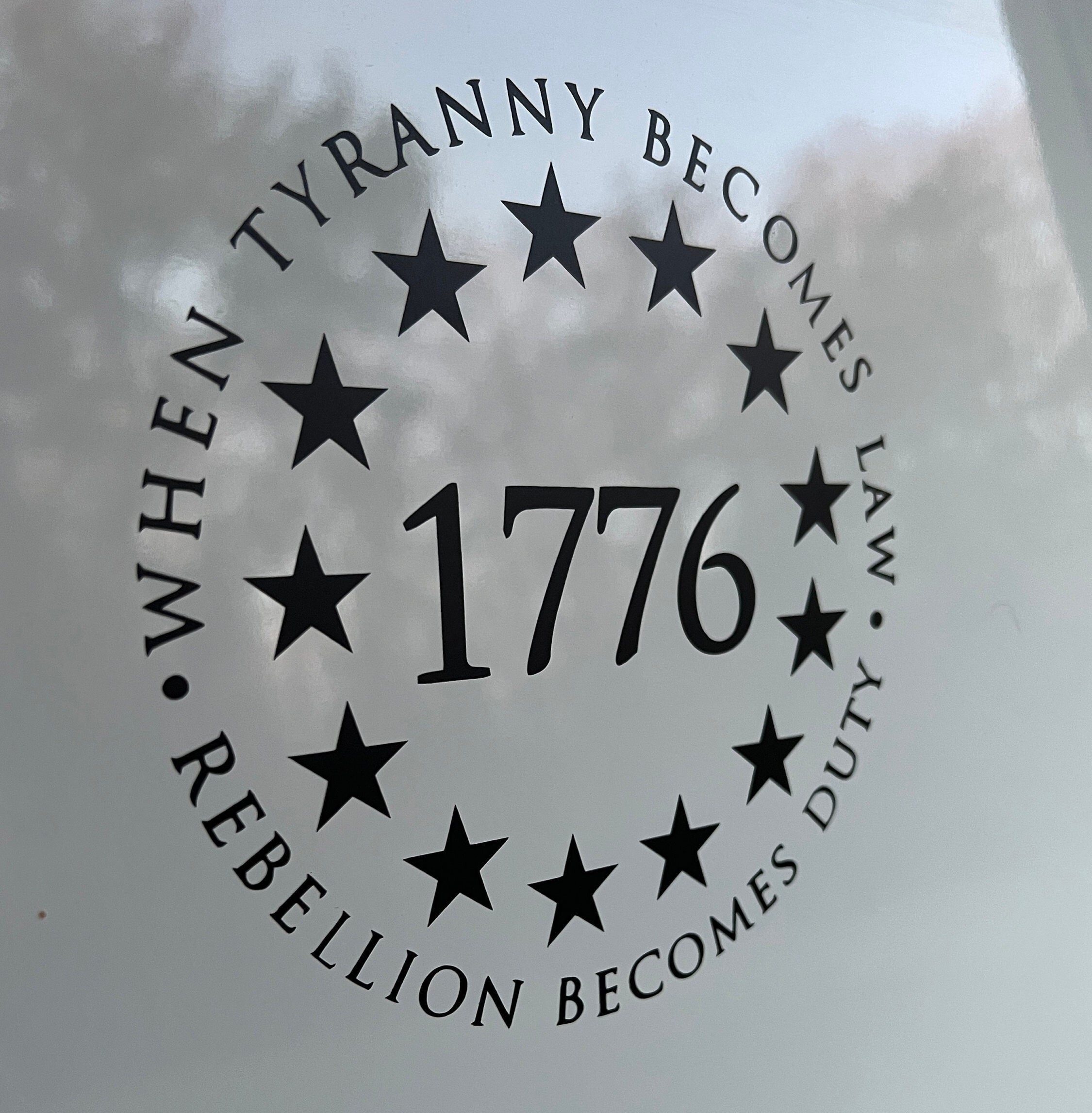 1776 When Tyranny Becomes Law, Rebellion Becomes Duty Decal - Etsy