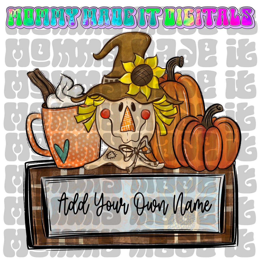 Scarecrow Name Plate PNG: Fall Pumpkin Spice Design (digital Download ...