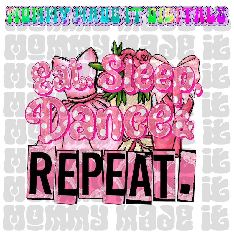Eat, Sleep, Dance & Repeat - Ballet - Ballerina - Ballet Shoes - Dance ...