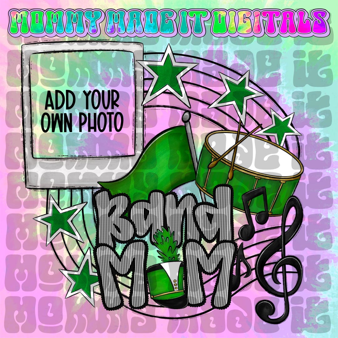 Band Mom PNG: Green School Spirit Wear (digital Design) With Photo ...