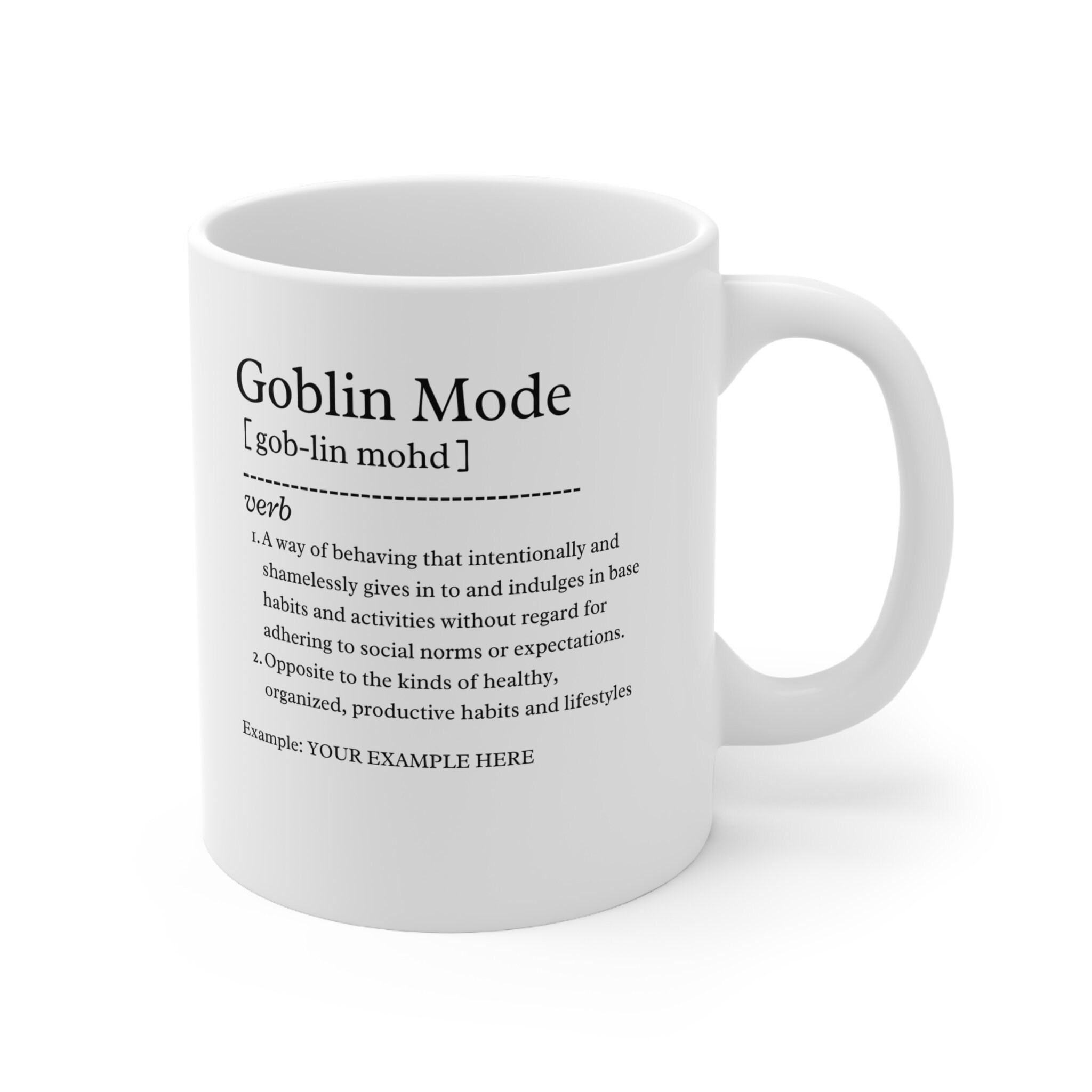 Personalized Example Goblin Mode Dictionary Definition Ceramic Coffee ...