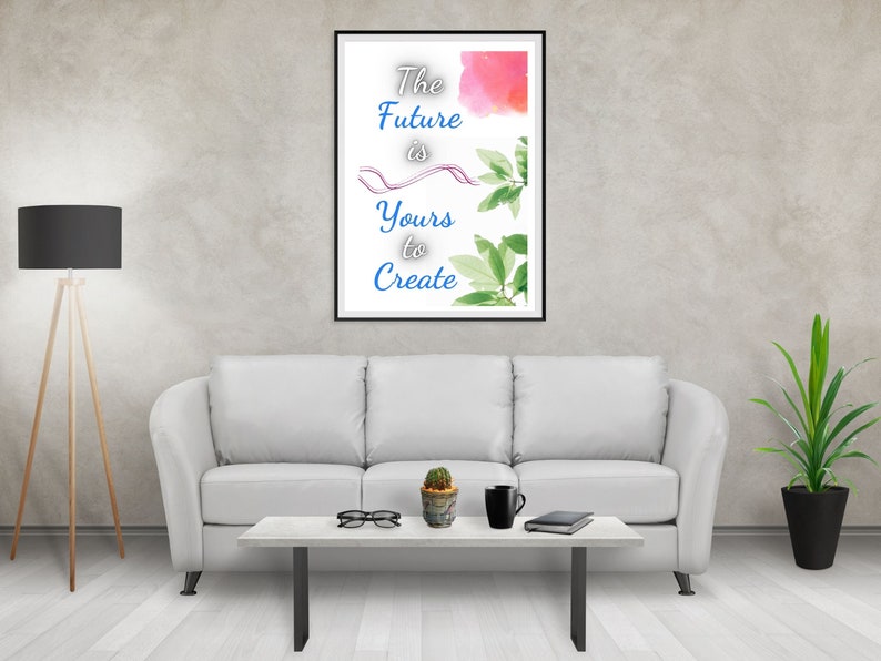 The Future is Yours to Create Printable Wall Art Motivational - Etsy