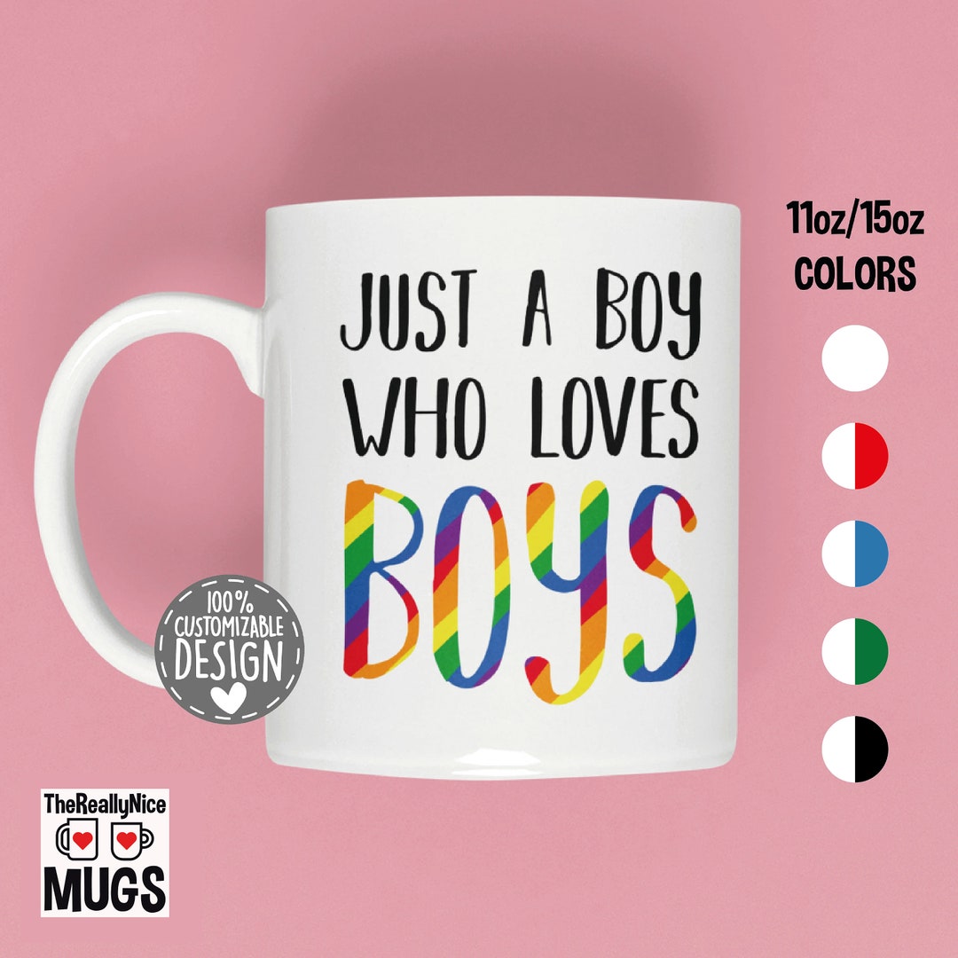 LGBTQ Pride Mug Just A Boy Who Loves Boys, Cute Rainbow Mug for Gays ...