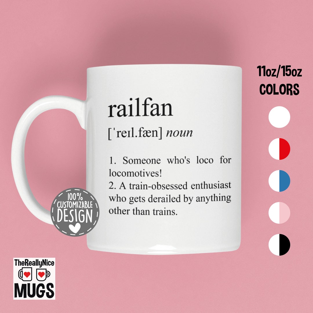 Funny Trainspotter Mug | Trains Railroad Mug, Railfan Definition, Train ...