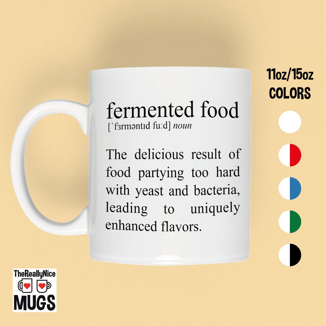Fermented Food Definition Mug | Party Food Mugs, Foodie Gift Mugs ...