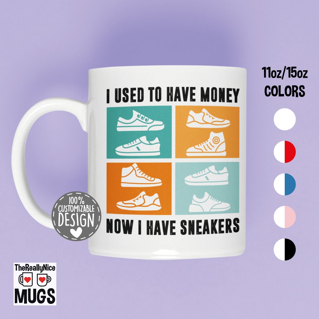 Sneaker Collector Mug Shoe Collector Gift, Footwear Fan Tea Cup ...