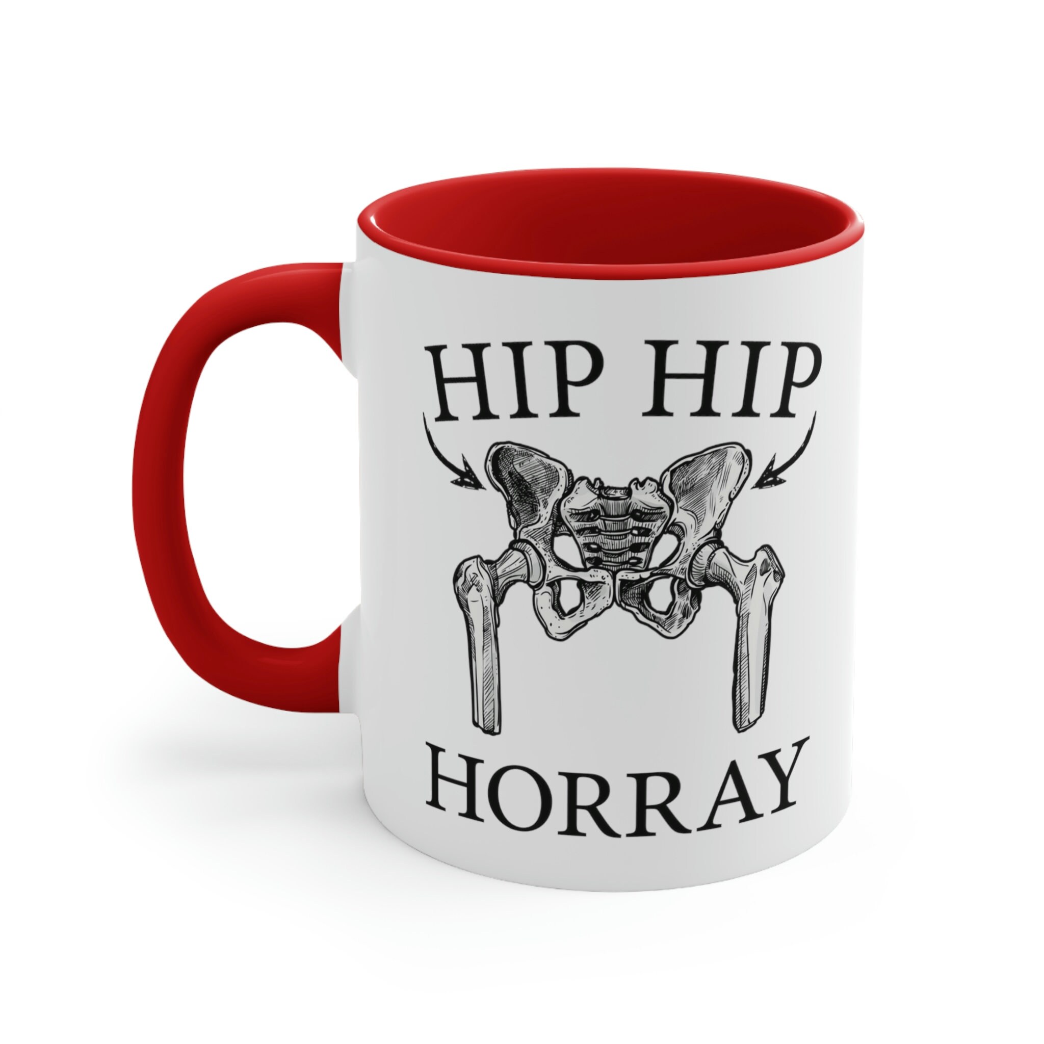 Hip Replacement Mug Hip Hip Hooray Gift, New Hip Husband Tea Cup, Hip ...