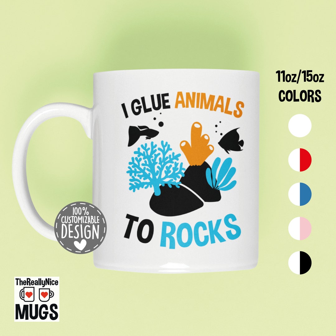 Saltwater Aquarium Mug | I Glue Animals to Rocks, Fishkeeping Mug, Fun ...
