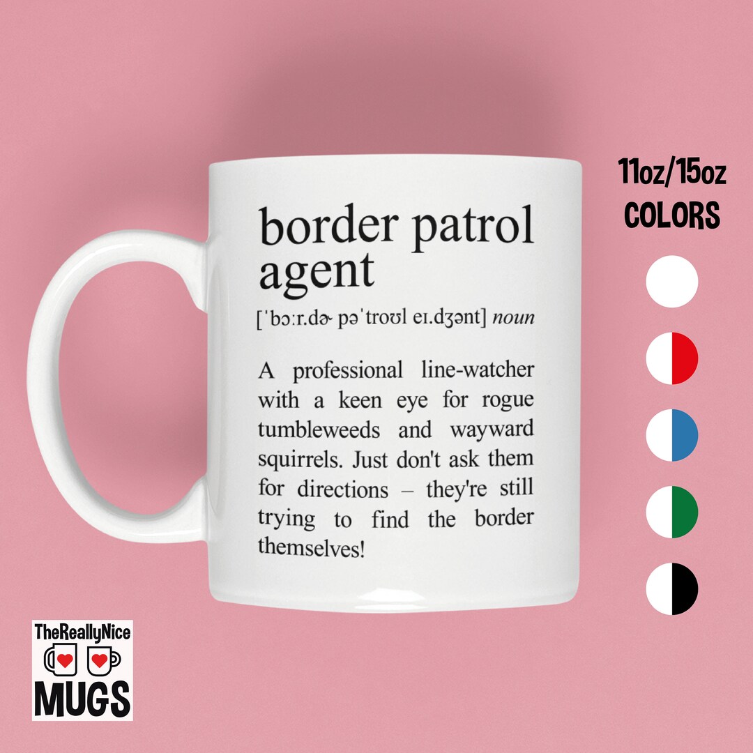 Funny Border Patrol Agent Definition Coffee Mug | Gift for Security ...
