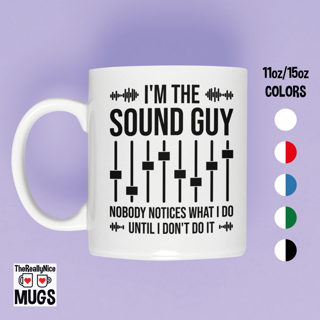 Audio Engineer Mug I'm the Sound Guy, Sound Wave Craftsman Creative ...