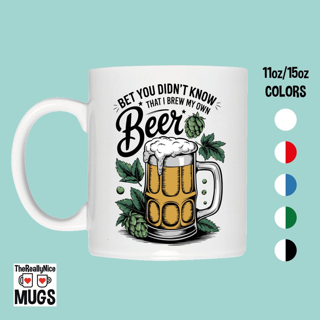 Funny Beer Mug, Home Brewed Beer Mug, Gift for Beer Lovers, Unique Beer ...