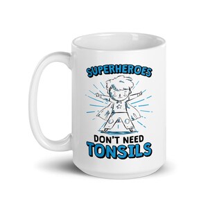 Tonsil Surgery Mug for Boys Tonsillectomy Gift, Superheroes Don't Need ...