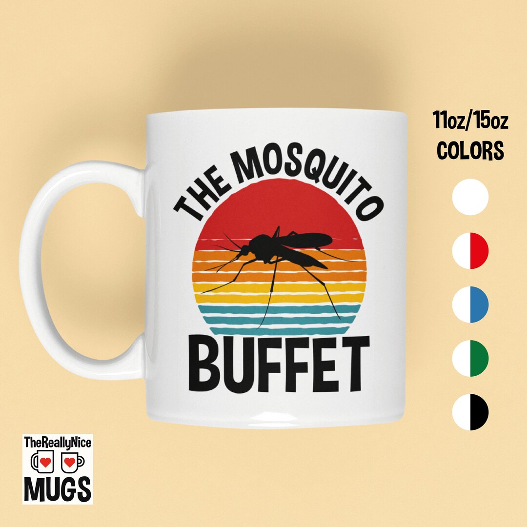 Funny Mosquito Bite Mug the Mosquito Buffet, Insect Humor Tea Cup Funny ...