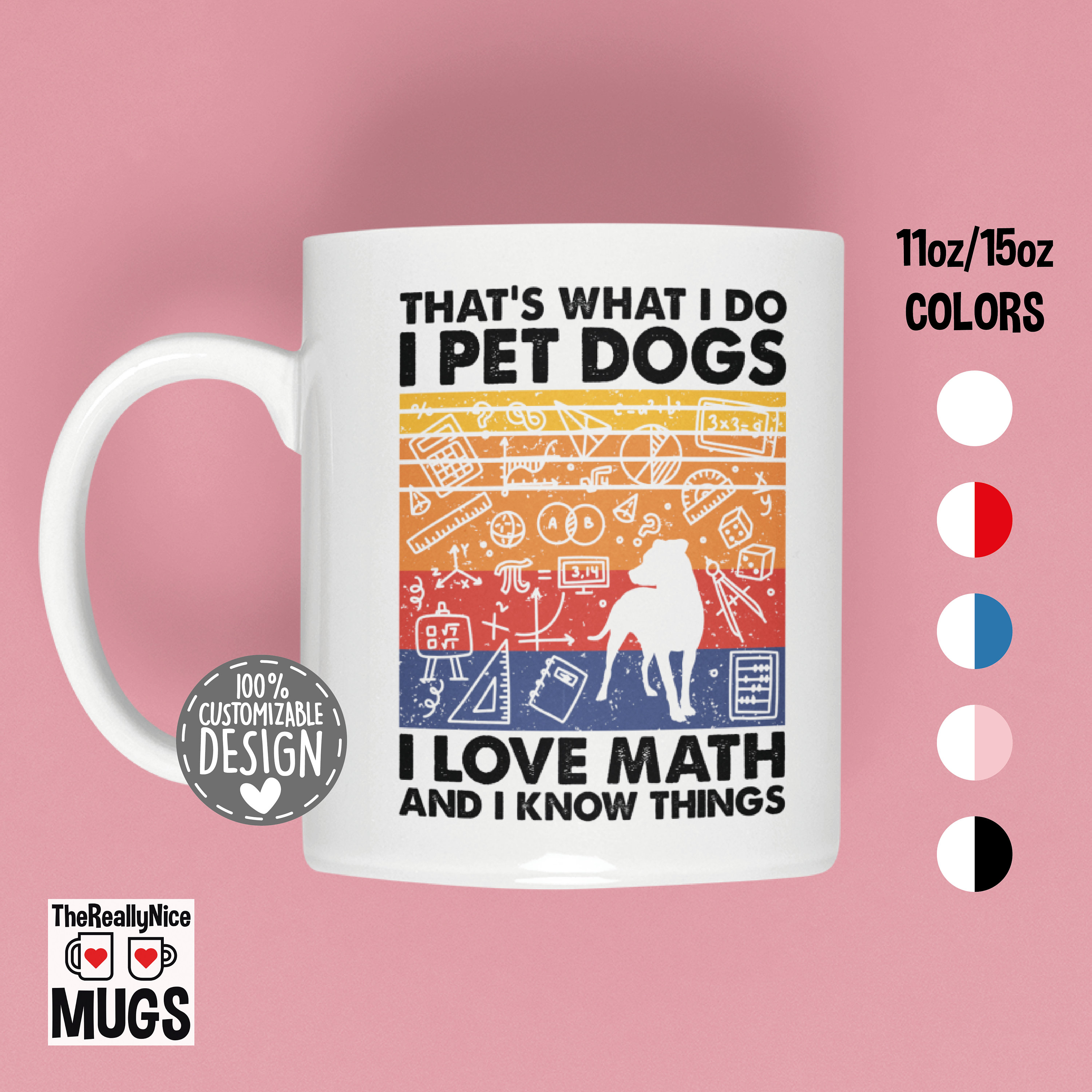 I Pet Dogs I Love Math and I Know Things Mug Math Lover Tea Cup, Math ...