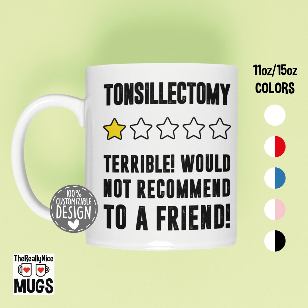Funny Tonsillectomy Get Well Mug | Would Not Recommend - Etsy