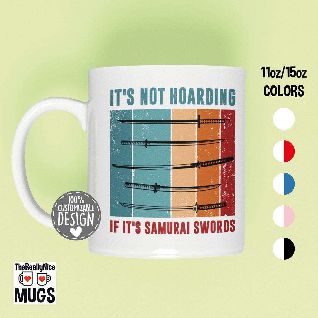 Samurai Sword Collector Mug | Sword Enthusiast Gift, Samurai Warrior ...