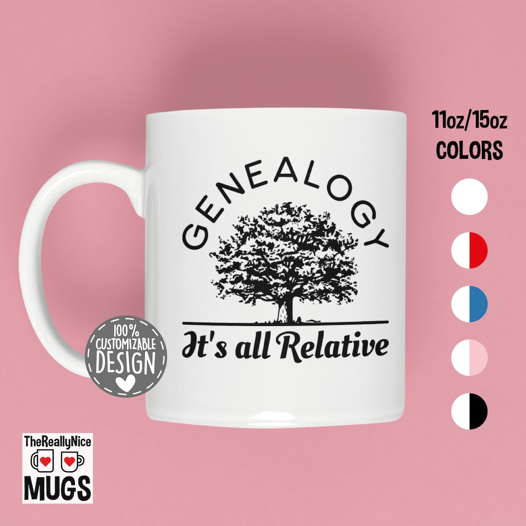 Genealogy Mug | It's All Relative, Family Tree Coffee Cup - Etsy