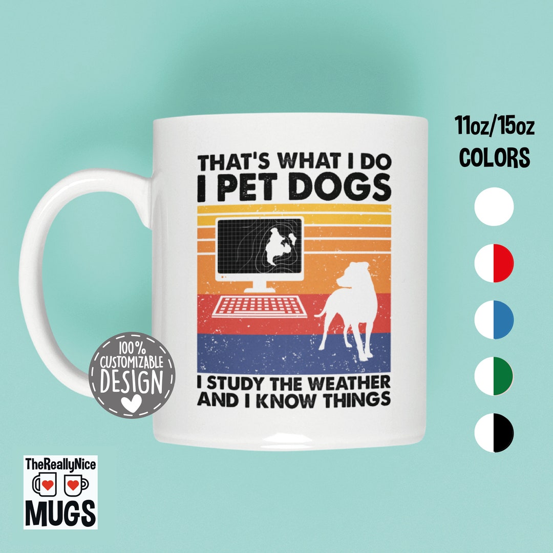 Meteorology Weatherman Mug Dog Owner Weatherman, Future Meteorologist ...