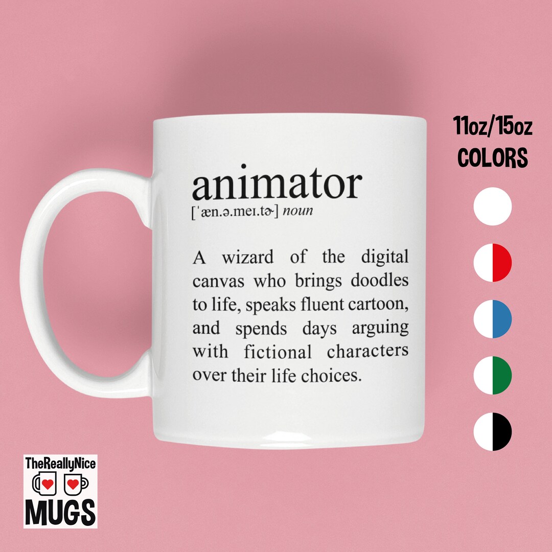 Animator Mug | Funny Definition Animator, Creative Professional Tea Cup ...