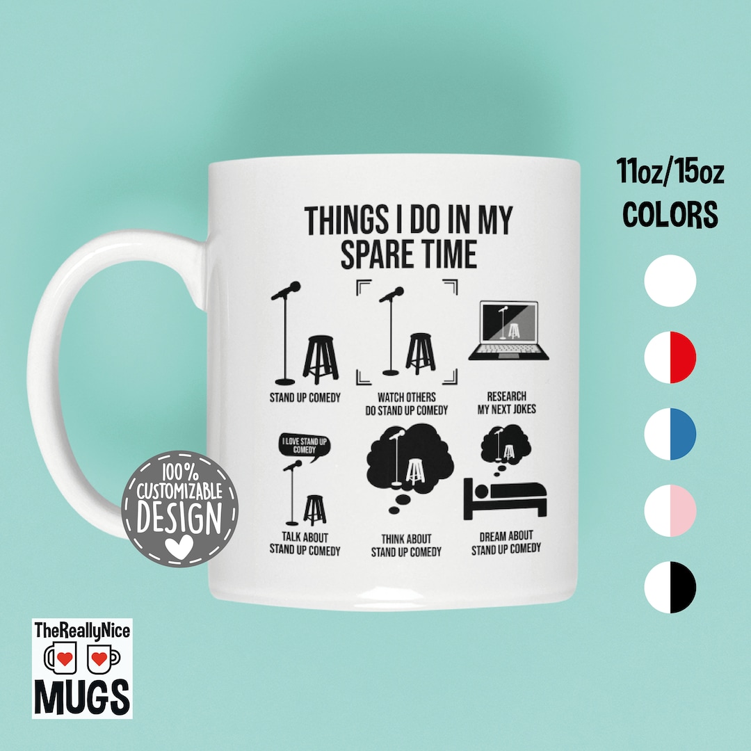 Stand up Comedy Mug | Comedian Gift, Spare Time Design - Etsy