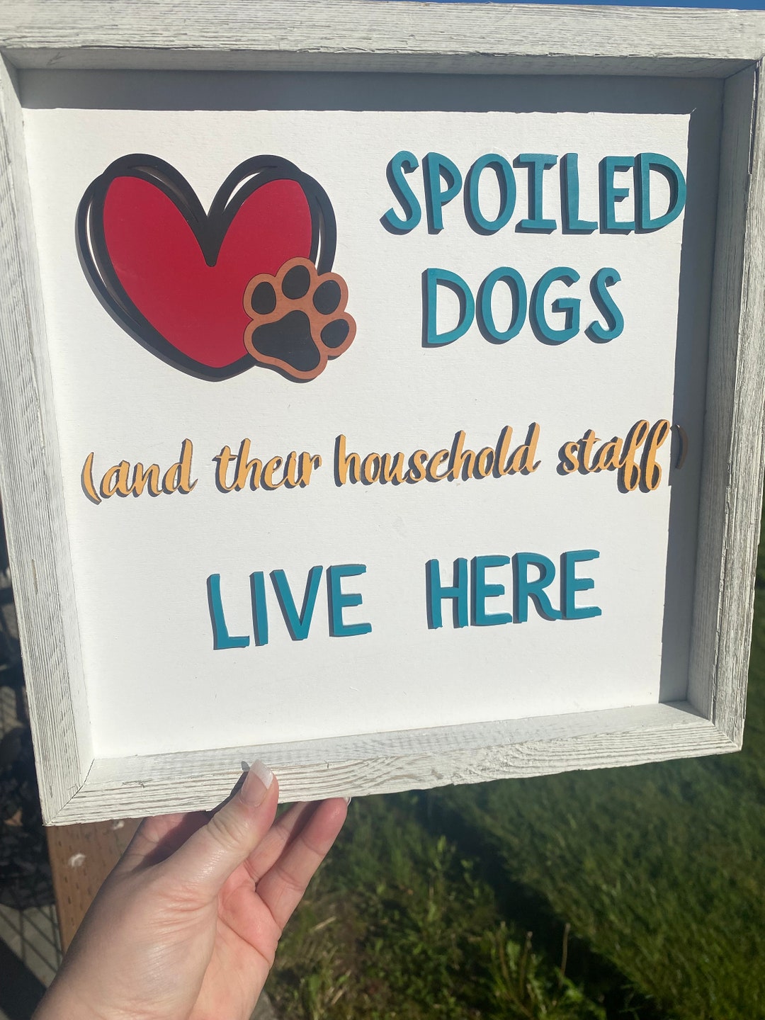 12x12-inch Sign Spoiled Dogs and Their Household Staff Live Here - Etsy