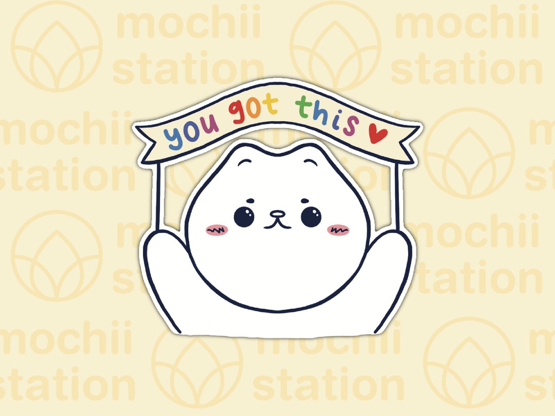 You Got This Cat Sticker Motivational Cat Sticker Cute Kawaii Cat ...