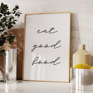 Eat good food Poster Poster Küche Küchenposter Küchenbilder Esszimmer ...