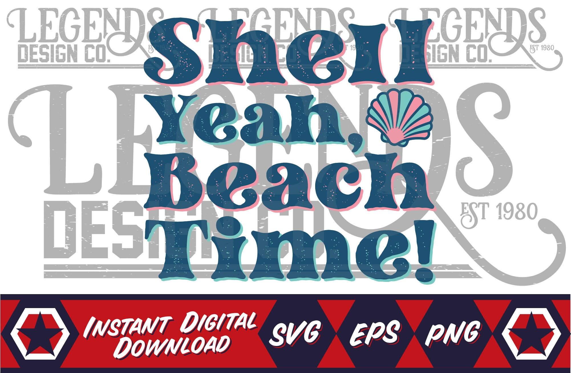 Shell Yeah Beach Time, Digital Download, EPS, SVG, PNG, Instant ...