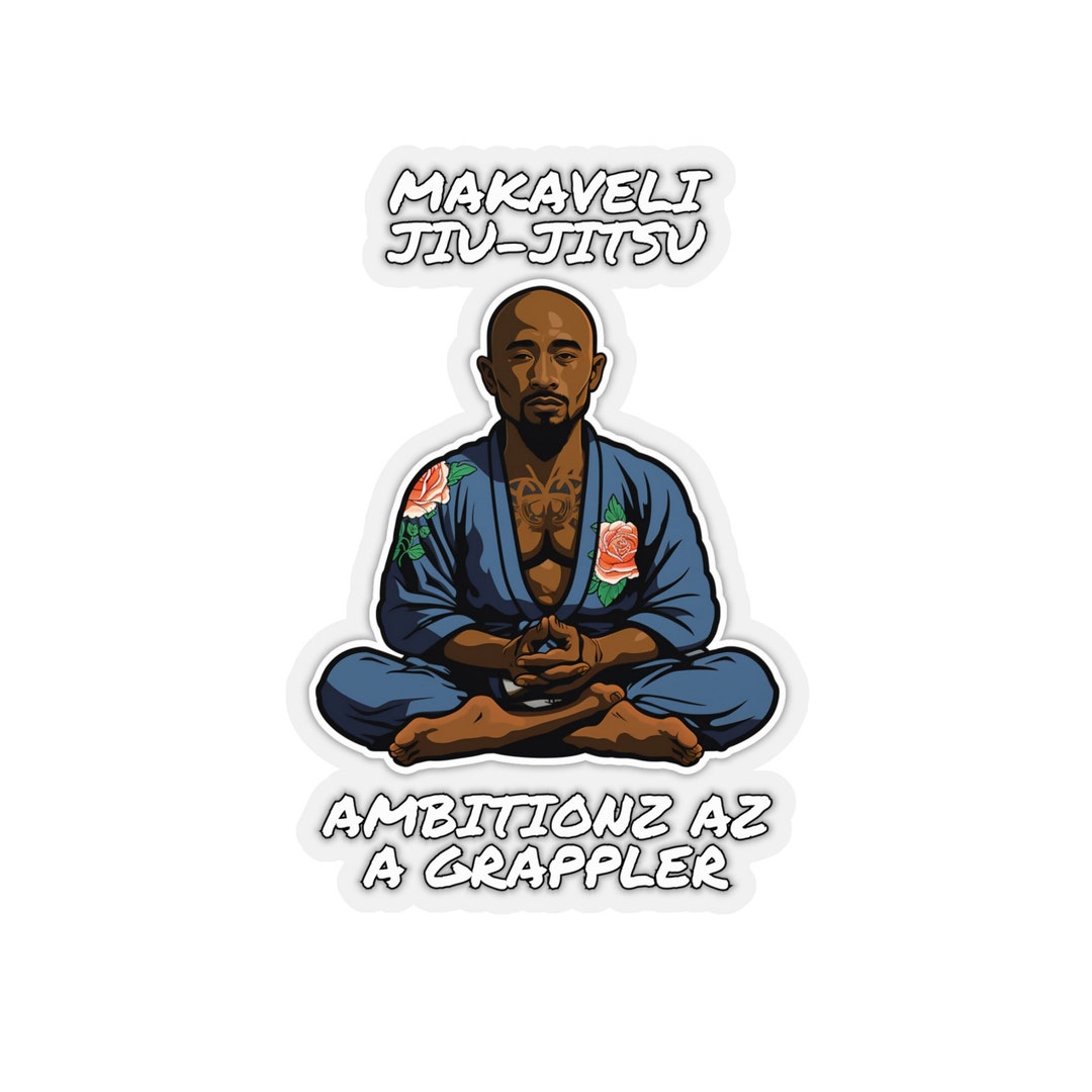 Makavelli 2 Pac Shirt Jiu Jitsu MMA Boxing Kickboxing Fopr Him for Her ...