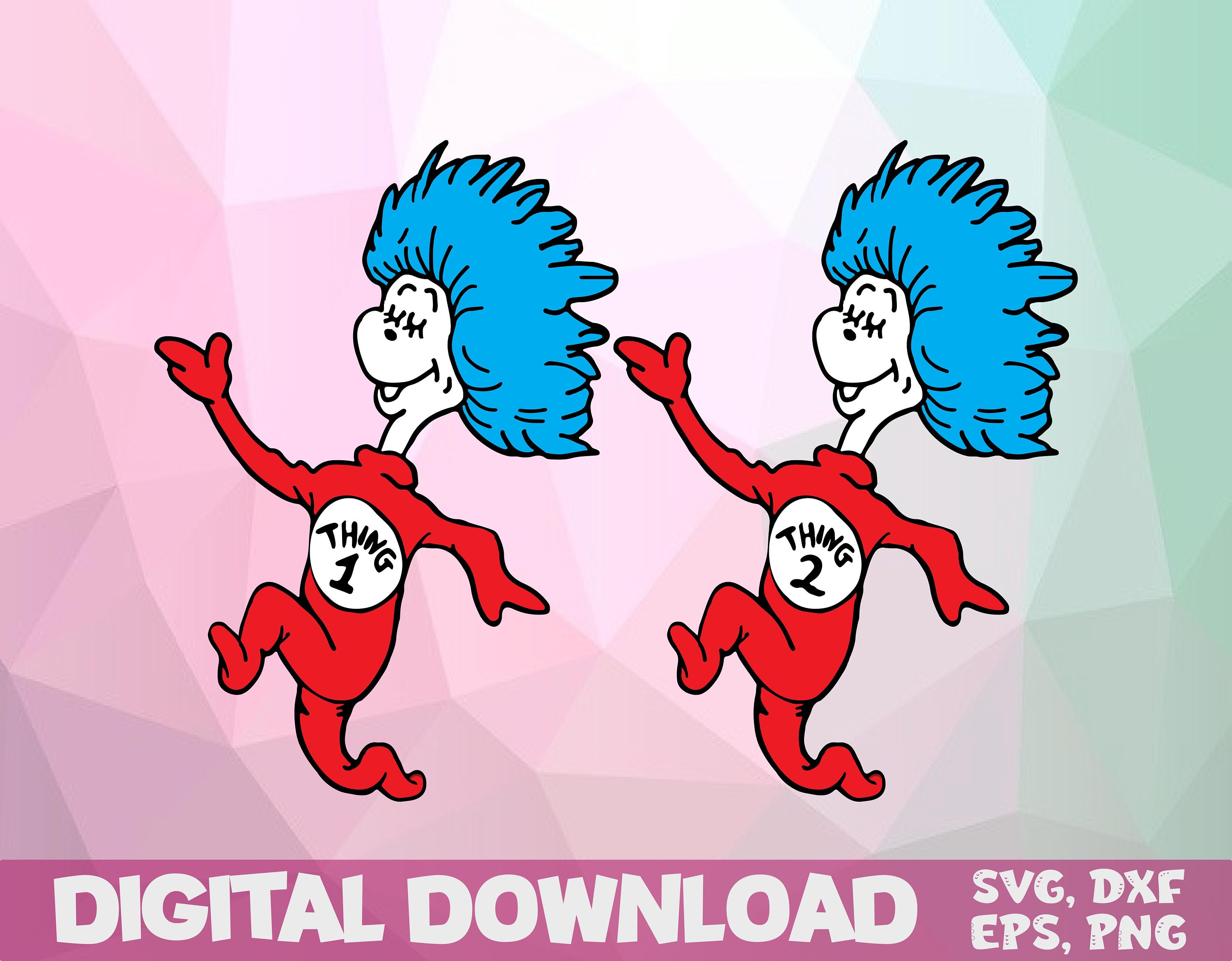 Thing 1 Thing 2 Svg Thing Svg Thing 1 Svg Thing 2 Svg Dr - Etsy