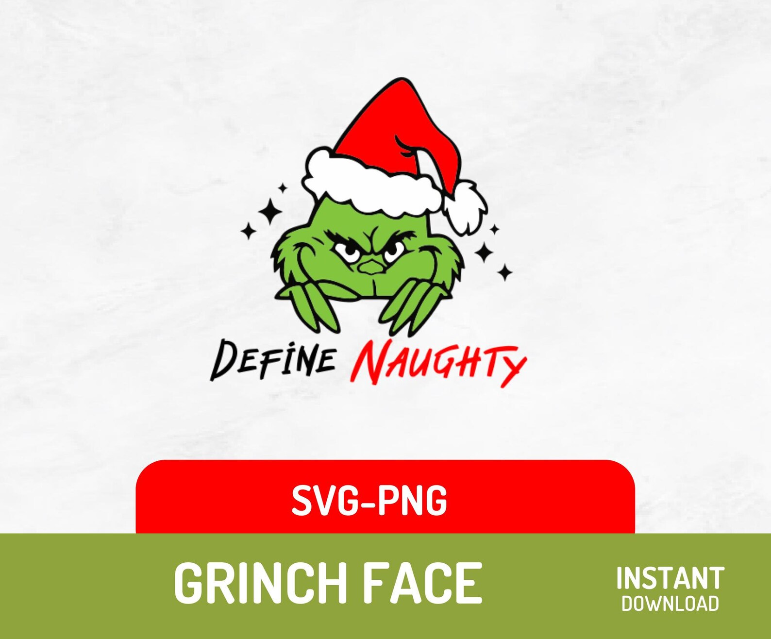 Grinch Svg, Define Naughty SVG, Grinch Face SVG, the Grinch SVG, Grinch ...