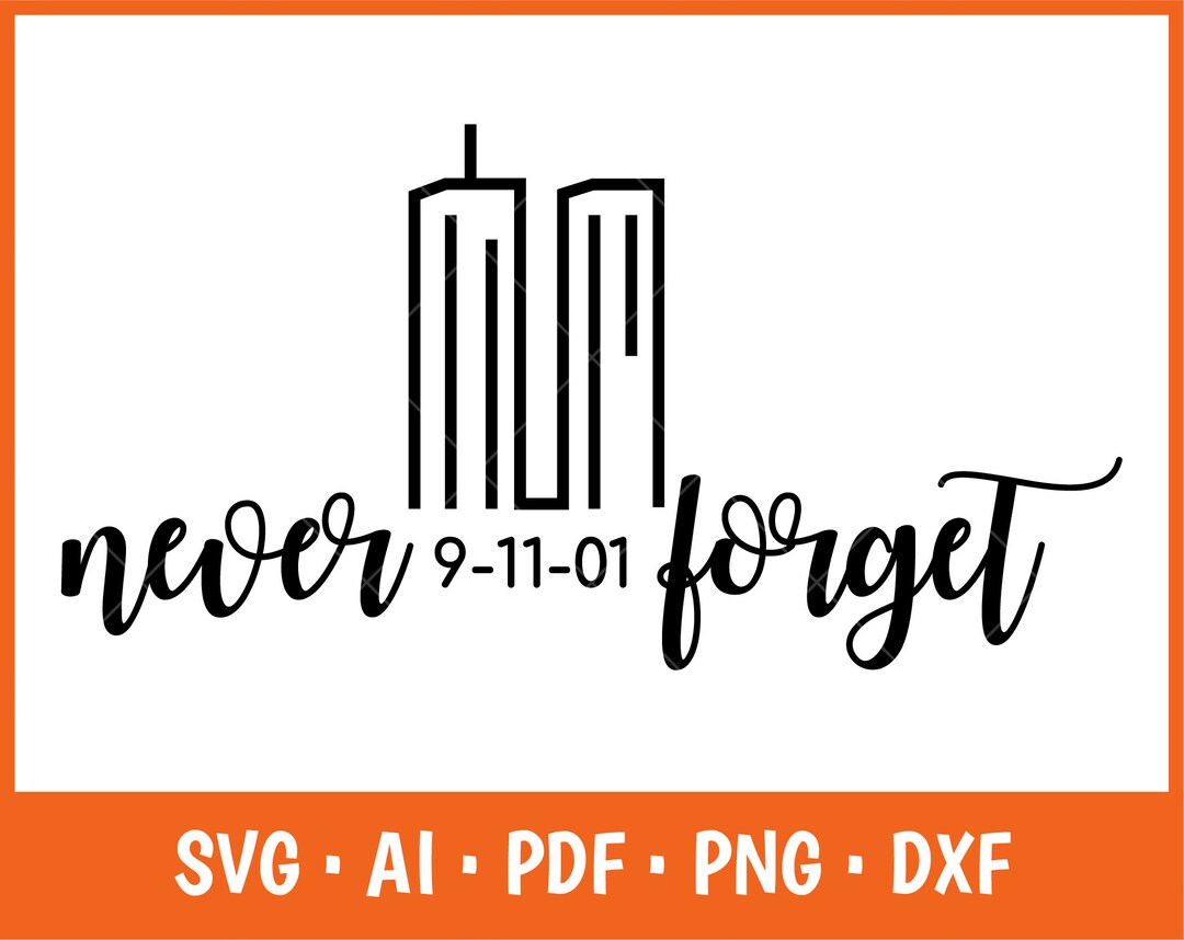 Never Forget Svg Digital Download File Cricut, New York Svg, 9/11 Svg ...