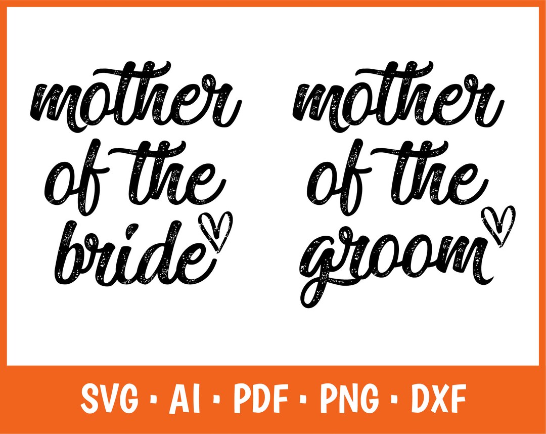 Mother of the Bride Svg, Mother of the Groom Svg, Wedding Svg Bride ...