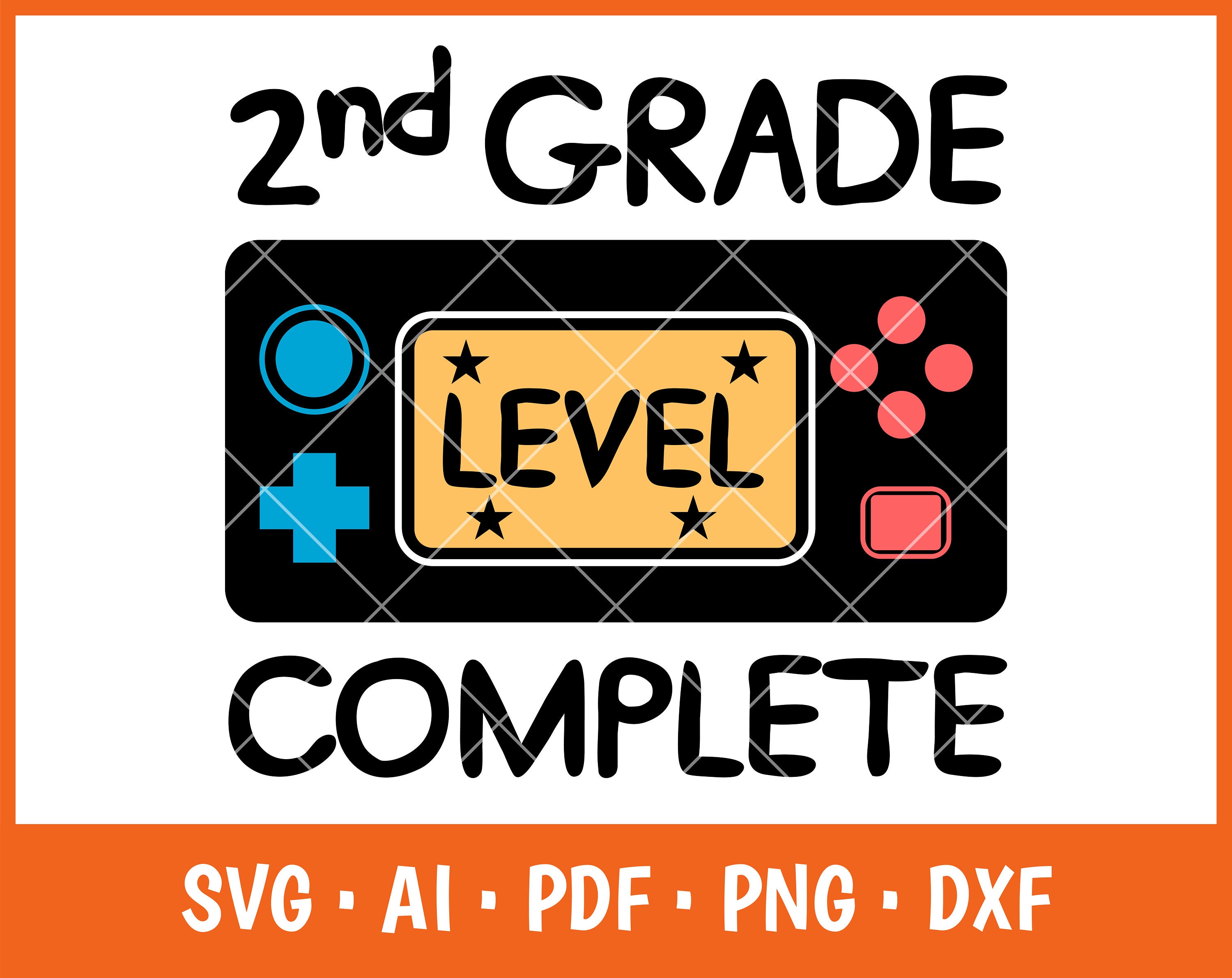 Second Grade Level Complete Svg, 2nd Grade Graduation, Video Game Svg ...