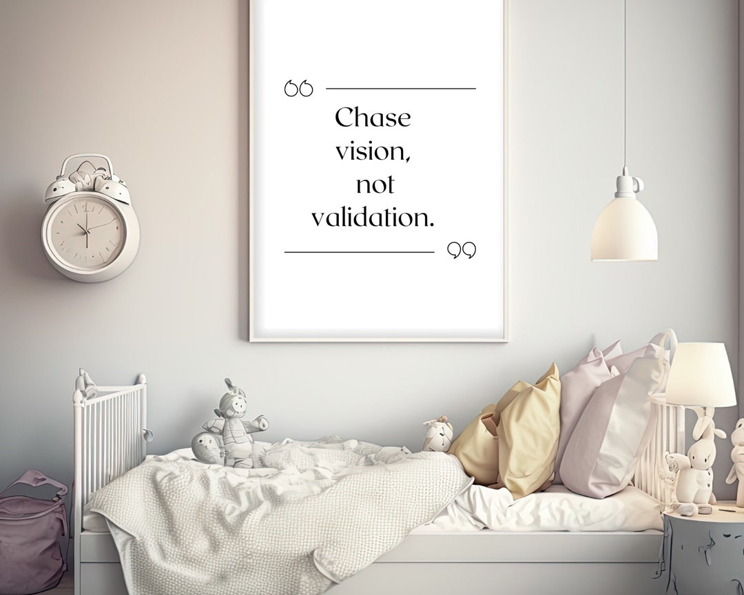 Inspirational Quotes Wall Art: Choose Vision Not Validation, Quote Wall ...
