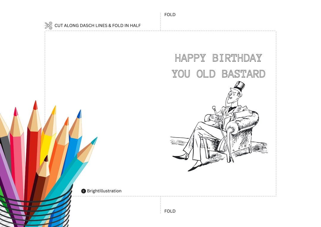 PRINTABLE Happy Birthday Coloring Card, Old Bastard Birthday Card ...