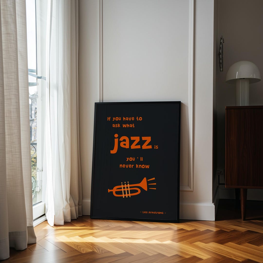 Jazz Quote Poster Printable Wall Art, Luis Armstrong Quote, If You Have ...