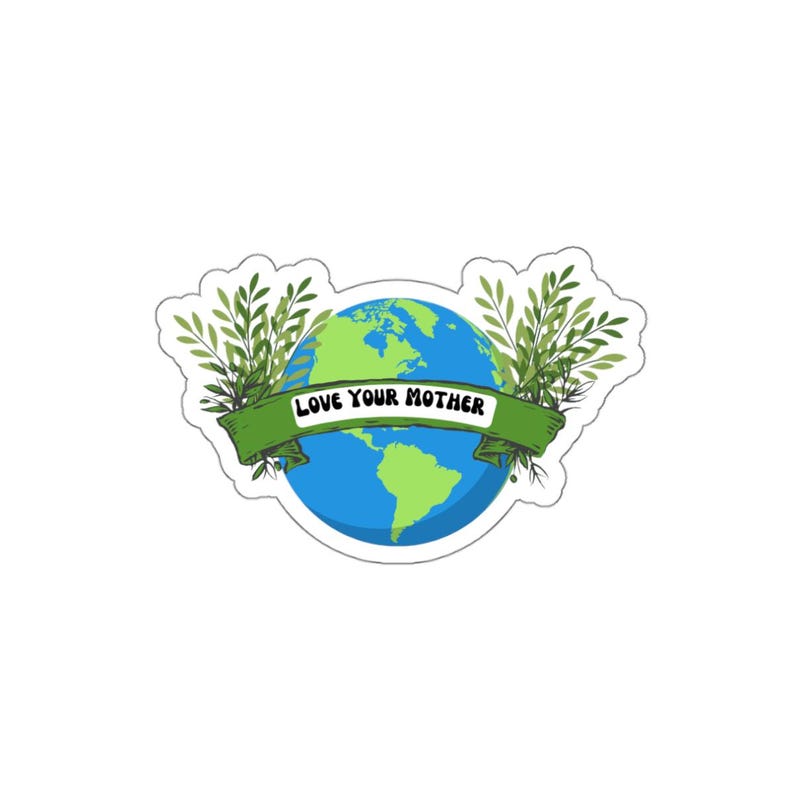 Love Your Mother Earth Stickers, Earth Day Gifts, Save the Planet ...