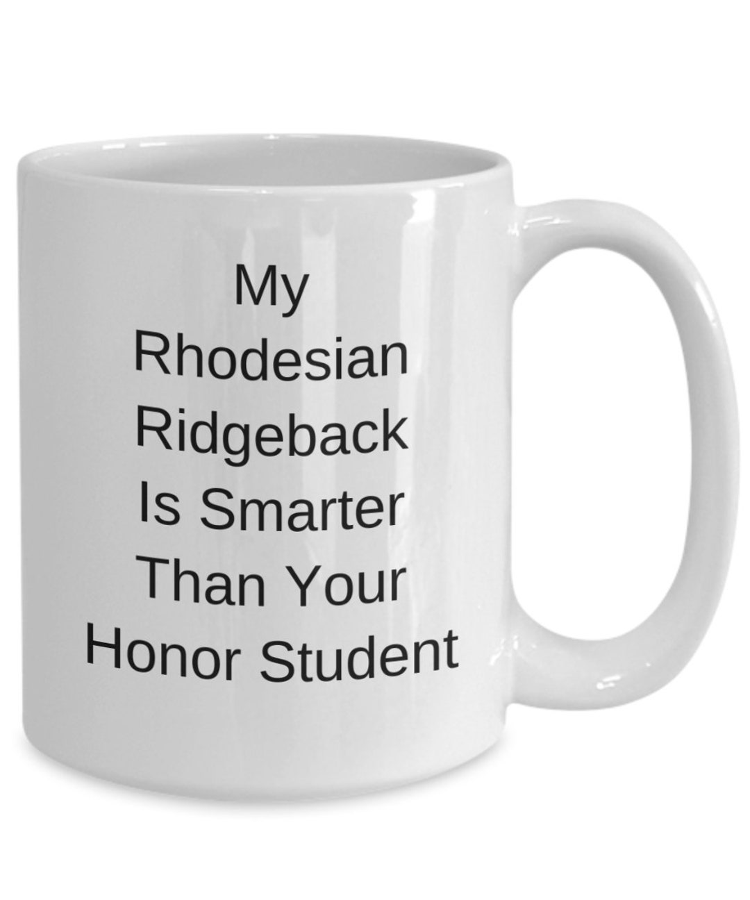 Rhodesian Ridgeback Lover Mug | Dog Lover | Funny Coffee Cup | Dog Mom ...