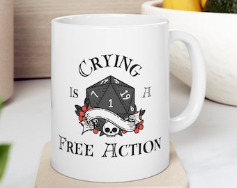 Crying is a Free Action DM Mug D20 Dice Mug D20 Coffee Mug - Etsy