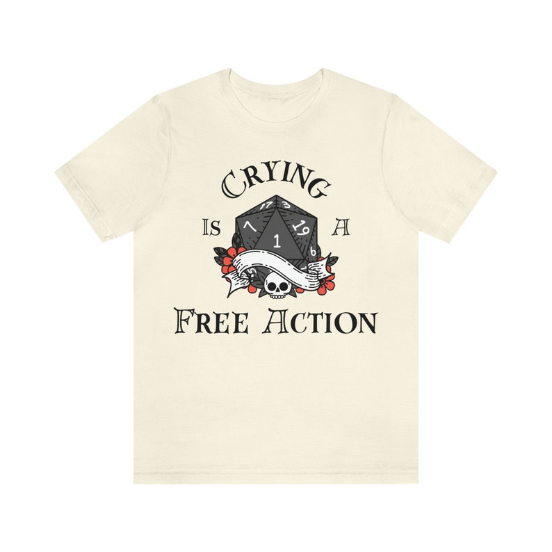 Crying is A Free Action Shirt Funny DND Shirt Dice Shirt - Etsy
