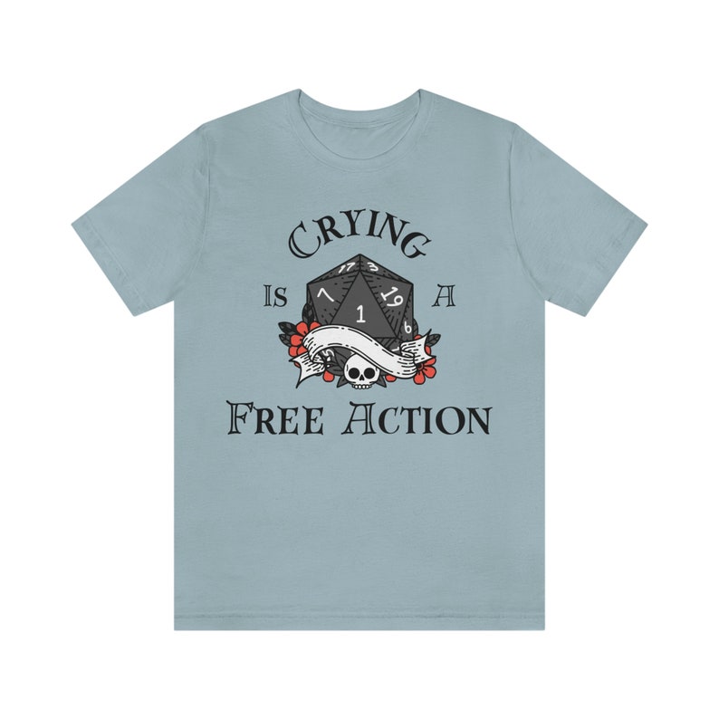 Crying is A Free Action Shirt Funny DND Shirt Dice Shirt - Etsy