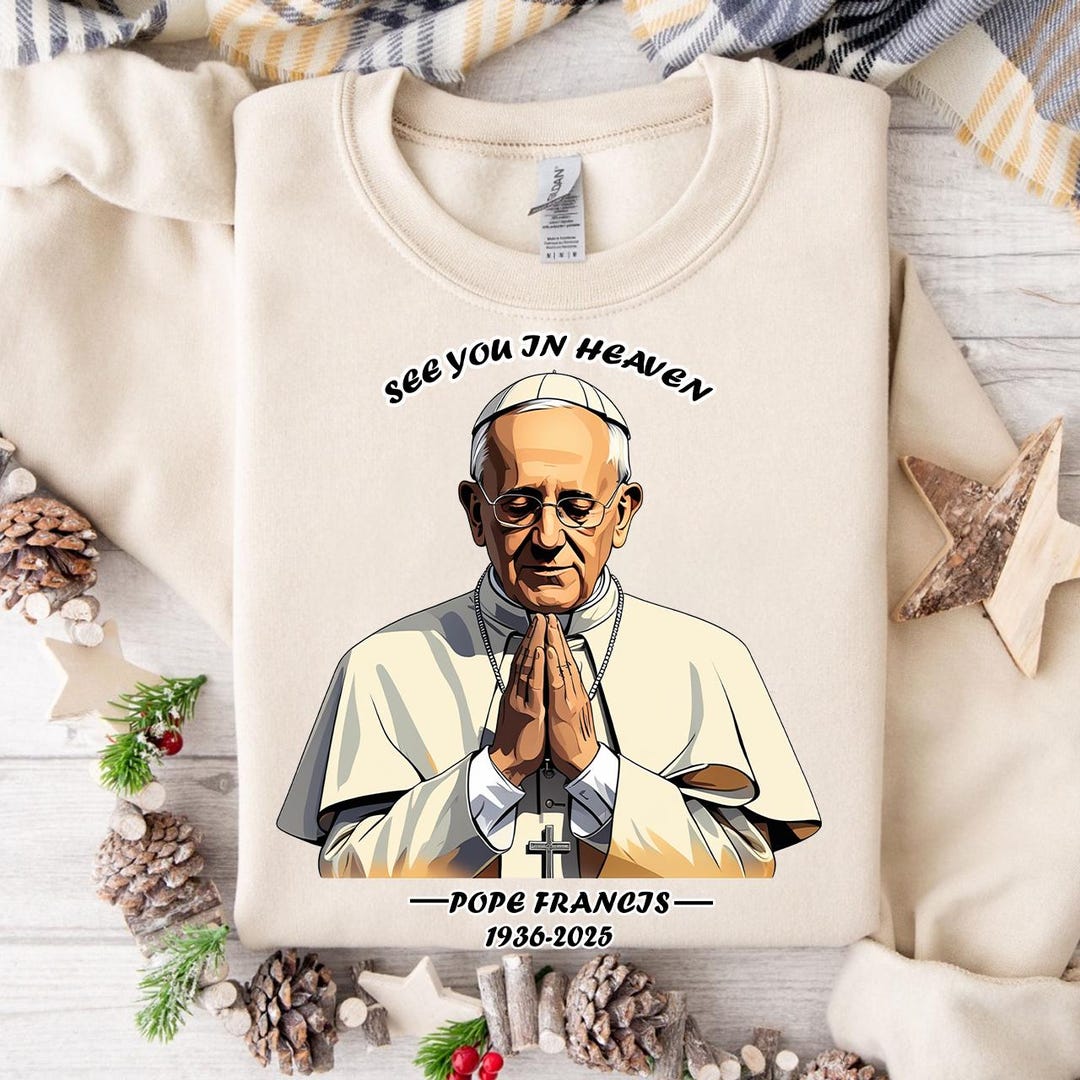 See You in Heaven Pope Francis 1936-2025 PNG, Pope Memorial Design ...