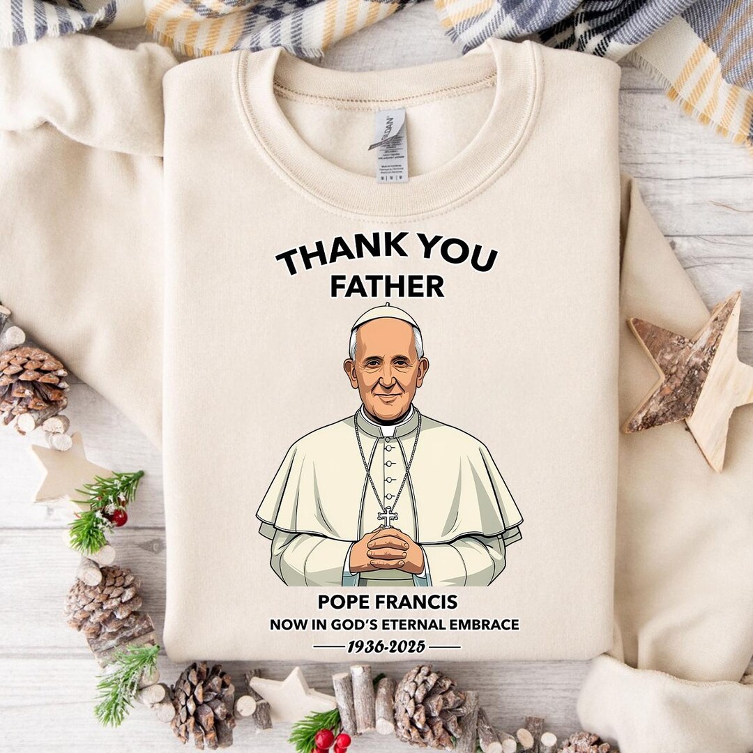 Thank You Father Pope Francis 1936-2025 Png, Pope Memorial Design, Now ...