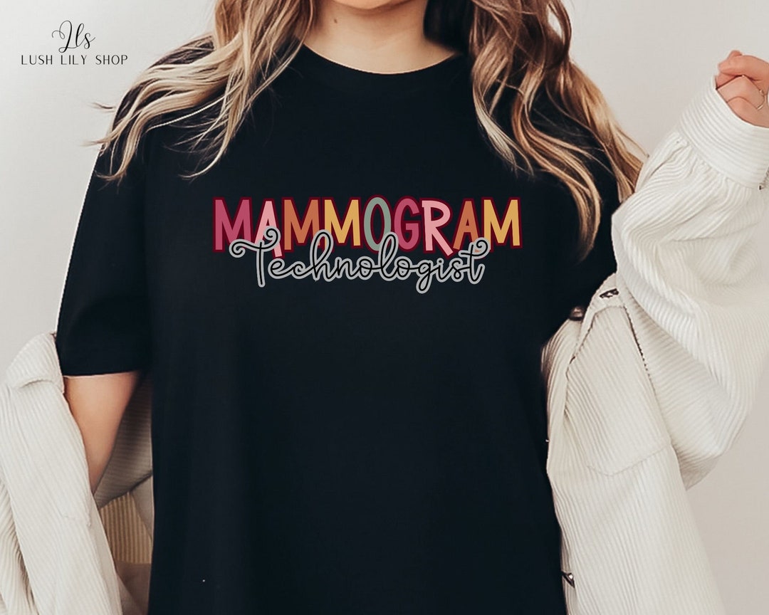 Mammo Tech Shirt, Mammography Technologist T-shirt, X-ray Tech Shirts ...