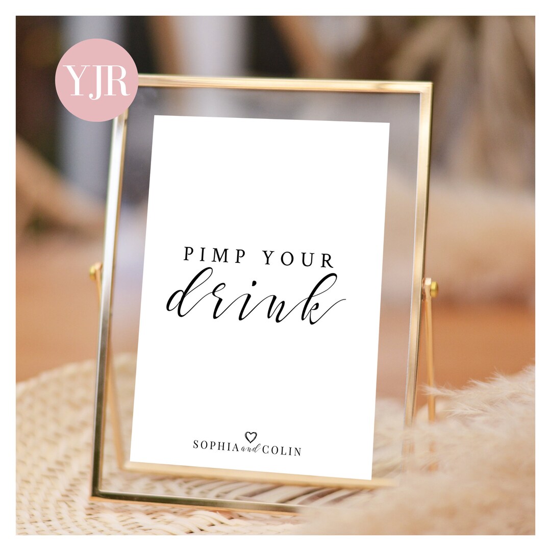 Pimp Your Drink Wedding Sign, Wedding Cocktails Sign, Wedding Drink ...