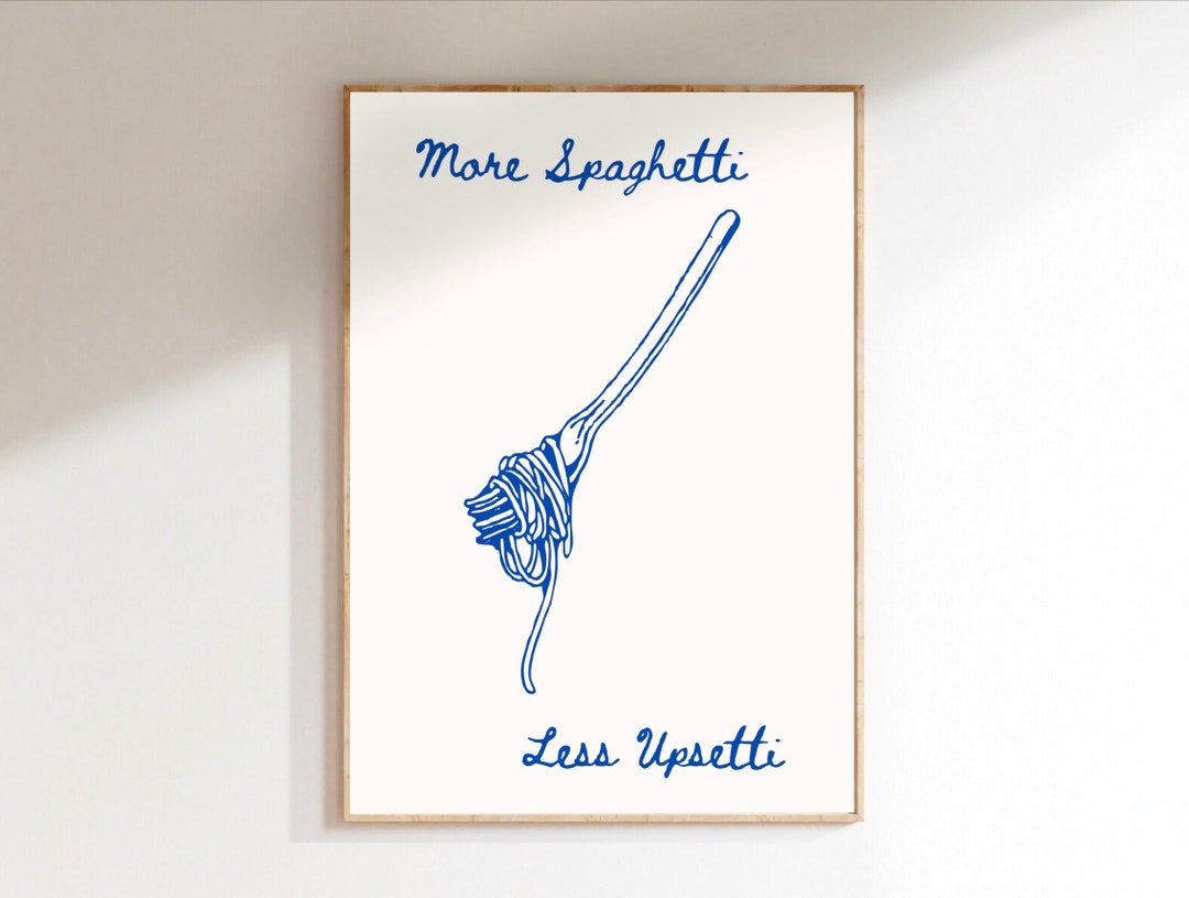 Spaghetti Blue Trendy Kitchen Art Print Trendy Wall Art Aesthetic Quote ...