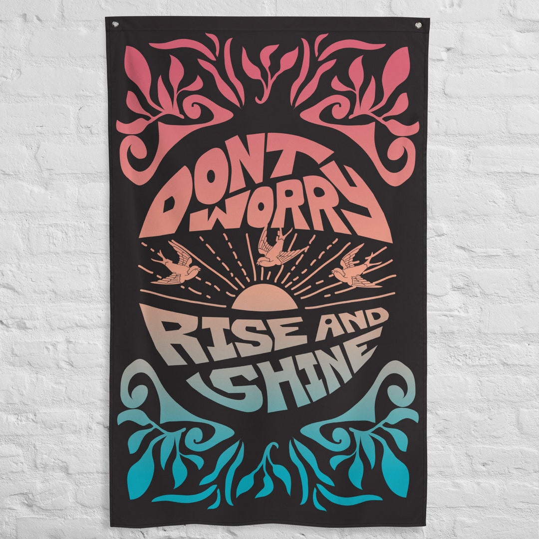 Don't Worry Flag, Great Day Inspiration - Etsy