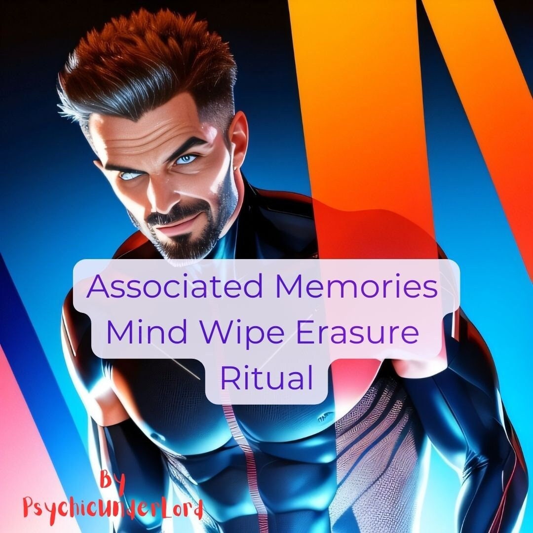 Time Travel Part 2: Associated Memories Mind Wipe Erasure Ritual ...